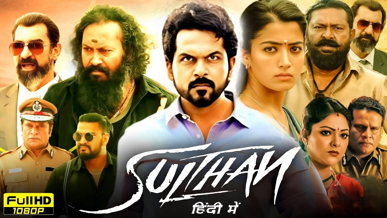 Sulthan Full Movie Hindi Dubbed South | Karthi, Rashmika Mandanna ...