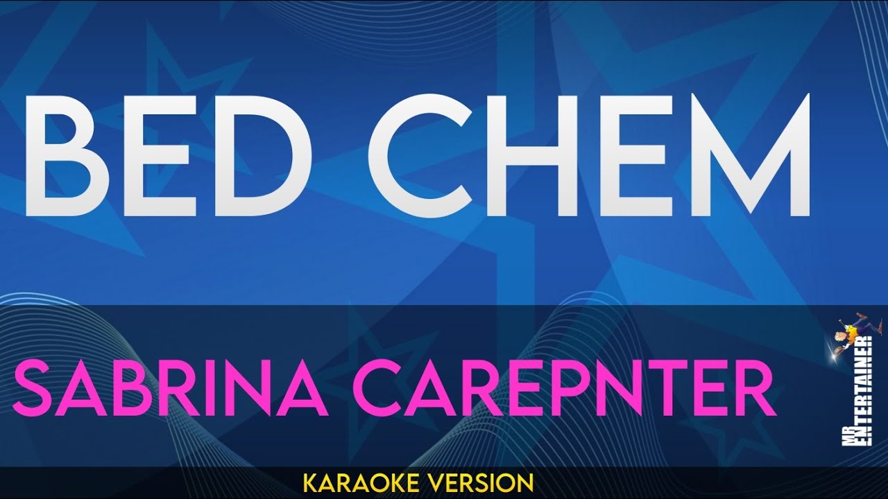 Bed Chem - Sabrina Carpenter (KARAOKE) - YouTube