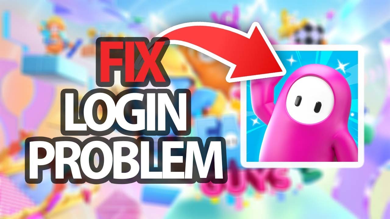 How To Fix Fall Guys Game App Login Problem | Easy Quick Solution - YouTube