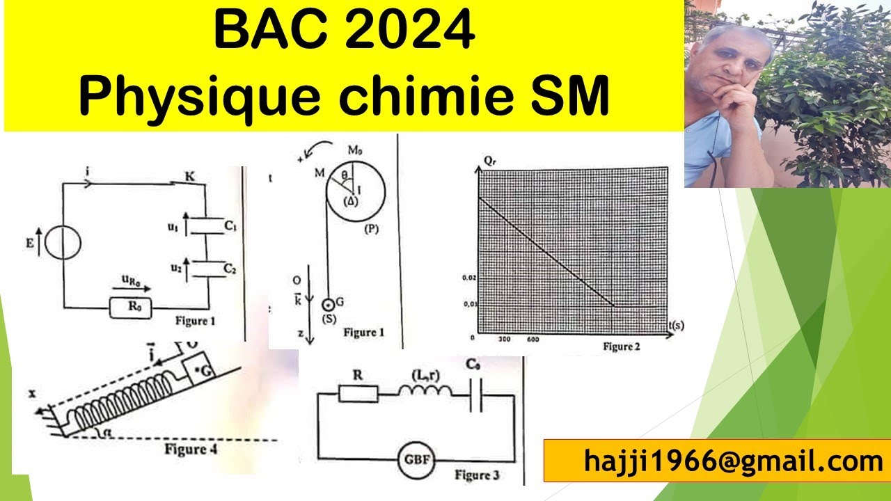 Corrige BAC 2024 SM : Physique-chimie (Partie 1) - YouTube