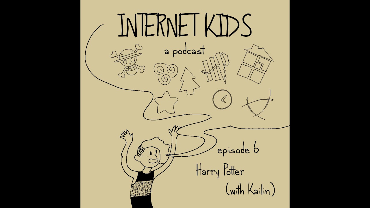 Internet Kids Podcast - Episode 6 - Harry Potter (with Kailin) - YouTube