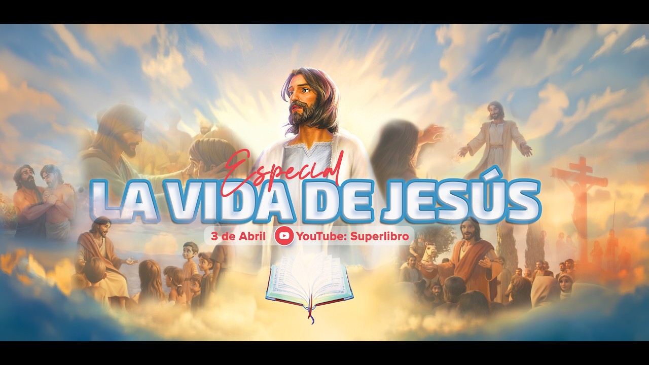 La vida de Jesús │Especial Semana Santa │ Superlibro - YouTube