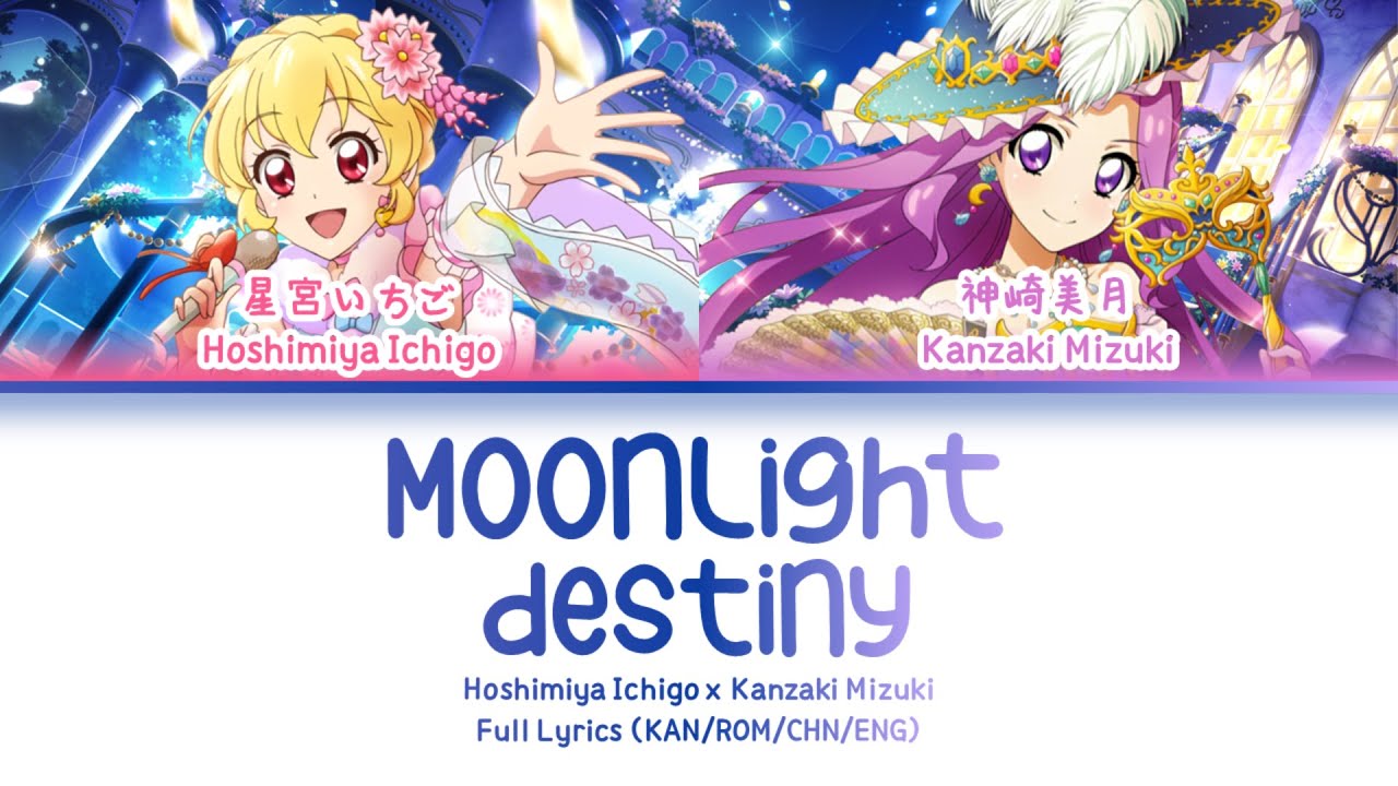 Moonlight Destiny — Hoshimiya Ichigo & Kanzaki Mizuki | FULL LYRICS ...