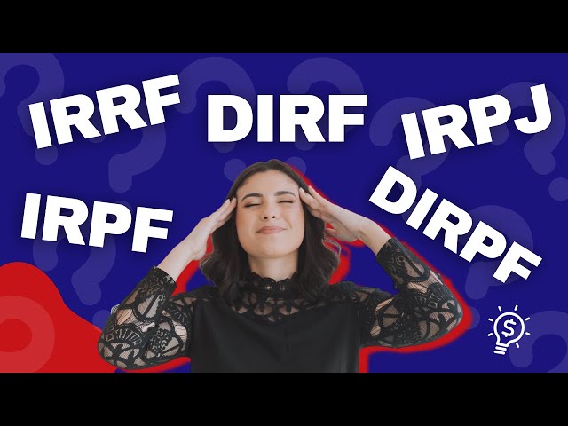 O que é IRPF? DIRF? IRRF? DIRPF? Entenda de uma vez por todas!🐚 ... O que é IRPF? DIRF? IRRF? DIRPF? Entenda de uma vez por todas!🐚 ...