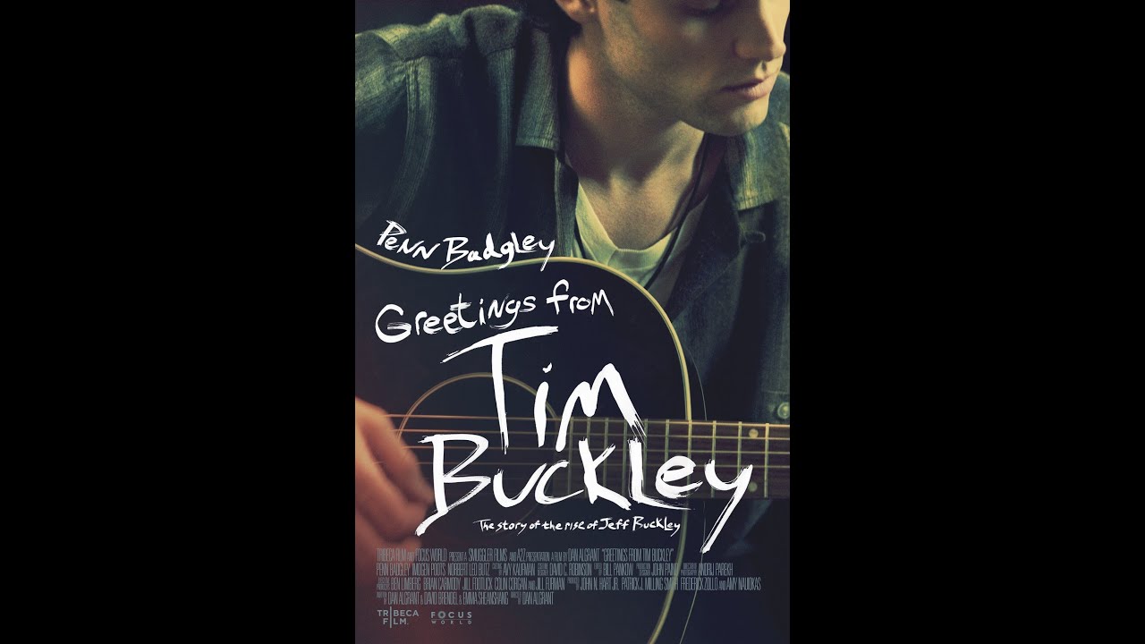 GREETINGS FROM TIM BUCKLEY: THE STORY OF THE RISE OF JEFF BUCKLEY (HD ...