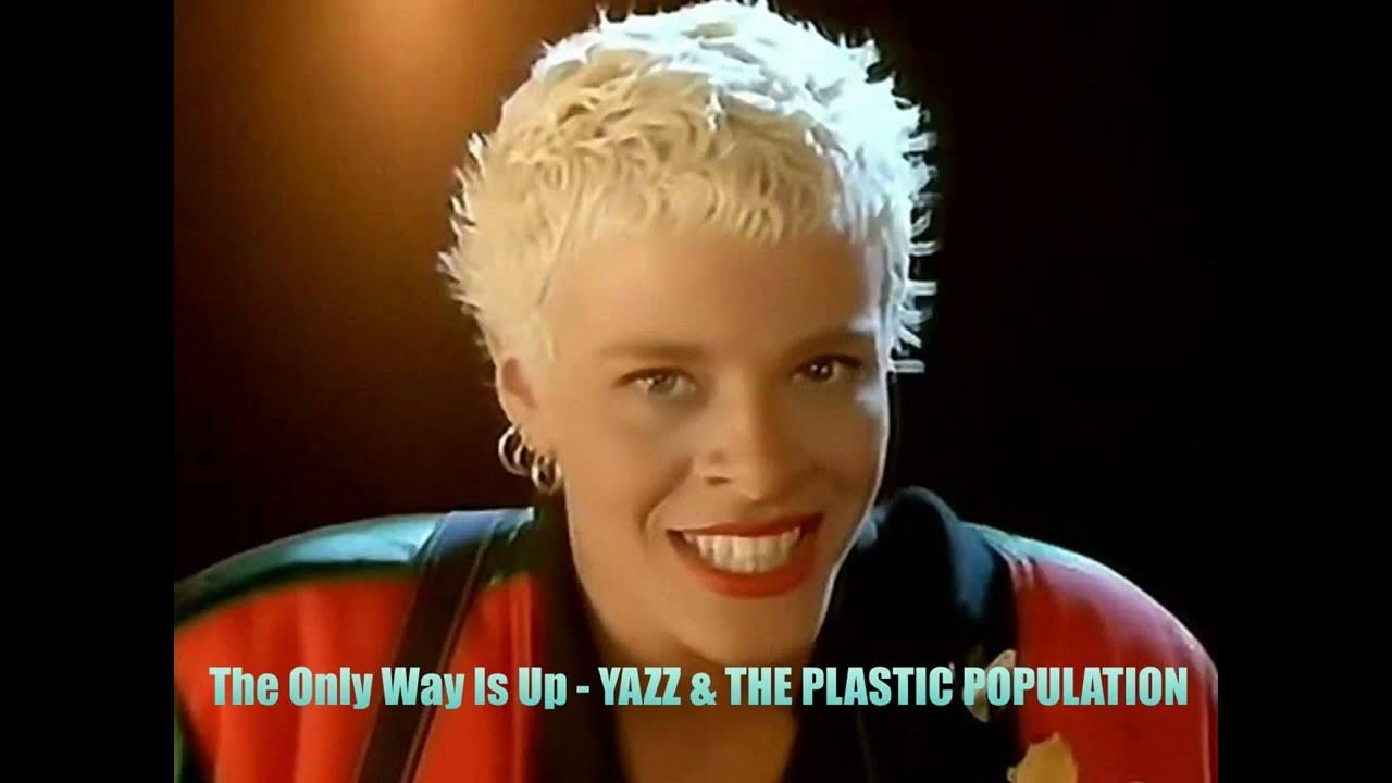 The Only Way Is Up YAZZ & THE PLASTIC POPULATION - 1988 - HQ - YouTube