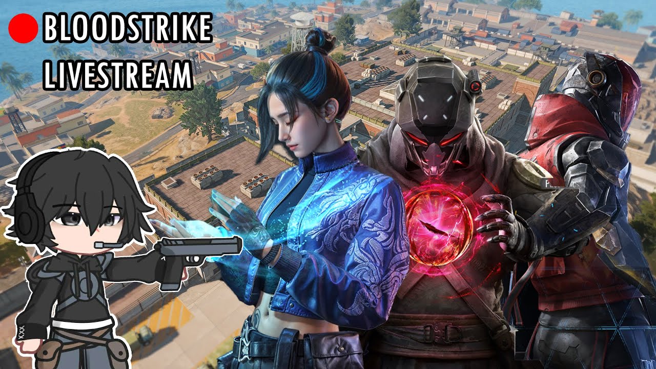 🔴[LIVE] Kita cobain BLOODSTRIKE NEW MAP! #bloodstrike #bs # ...