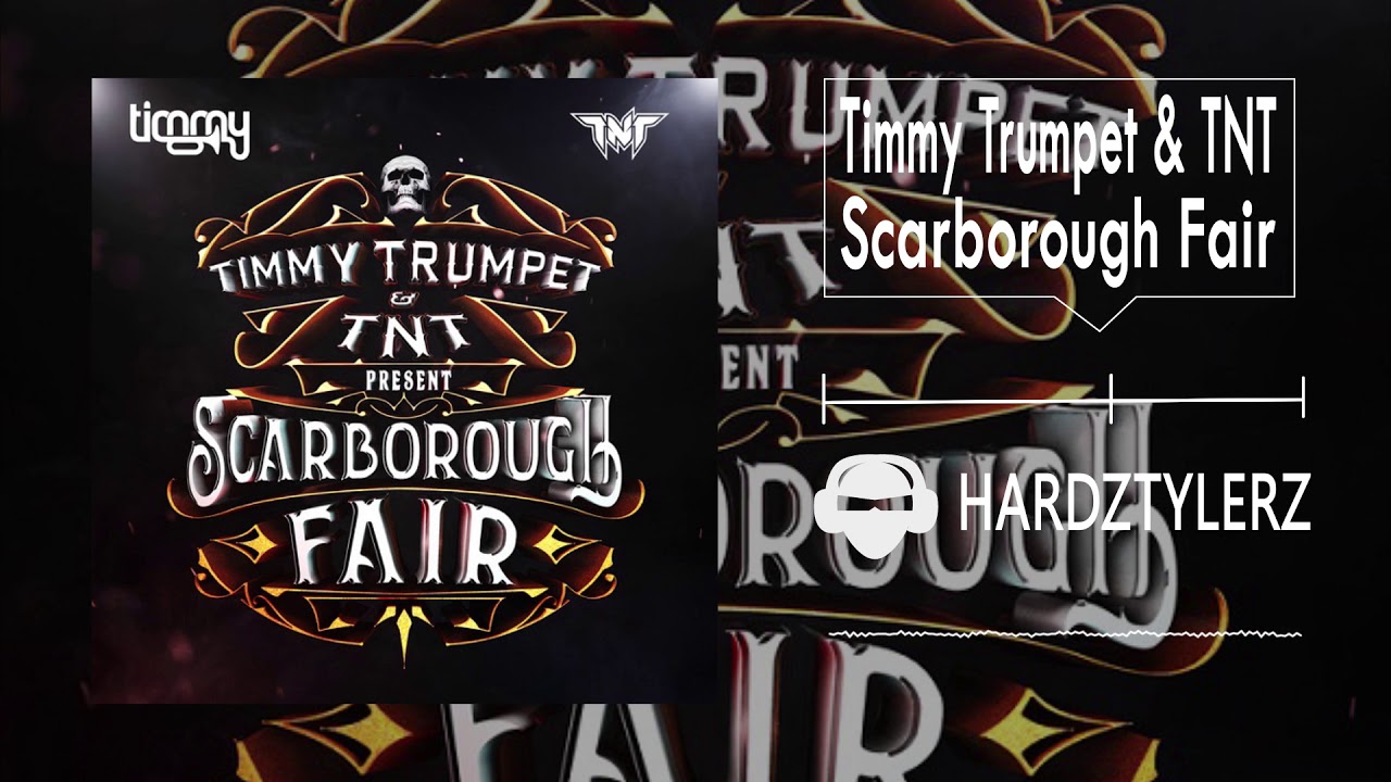 Timmy Trumpet & TNT - Scarborough Fair - YouTube