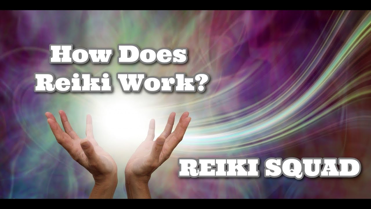 Reiki Squad (How Does Reiki Work?) - YouTube