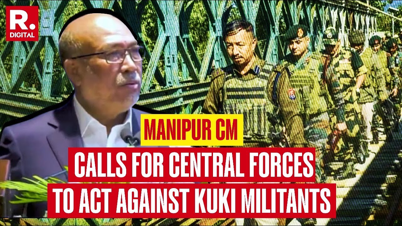 Manipur CM N Biren Singh Urges Central Forces & State Police to Act ...