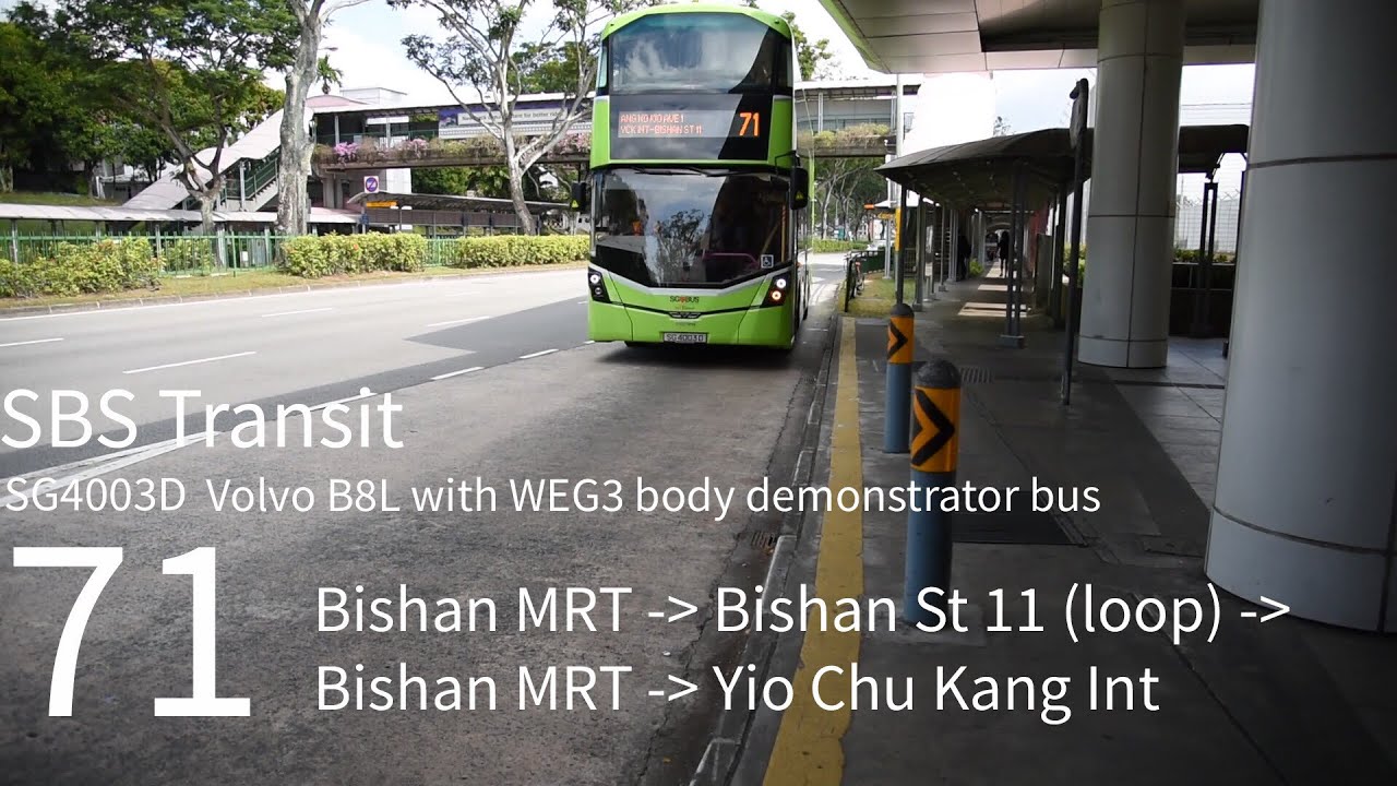(SBS Transit) SG4003D @ 71 - Volvo B8L with WEG3 Bodywork Demonstrator ...