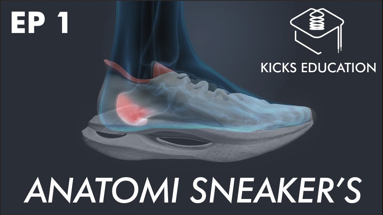 Kicks Education Episode 1 : Anatomi Sneaker's - YouTube
