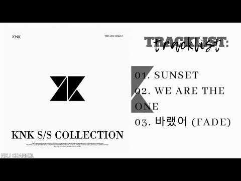 [FULL ALBUM] KNK (크나큰) 4TH SINGLE ALBUM 'KNK S/S COLLECTION' - SUNSET ...