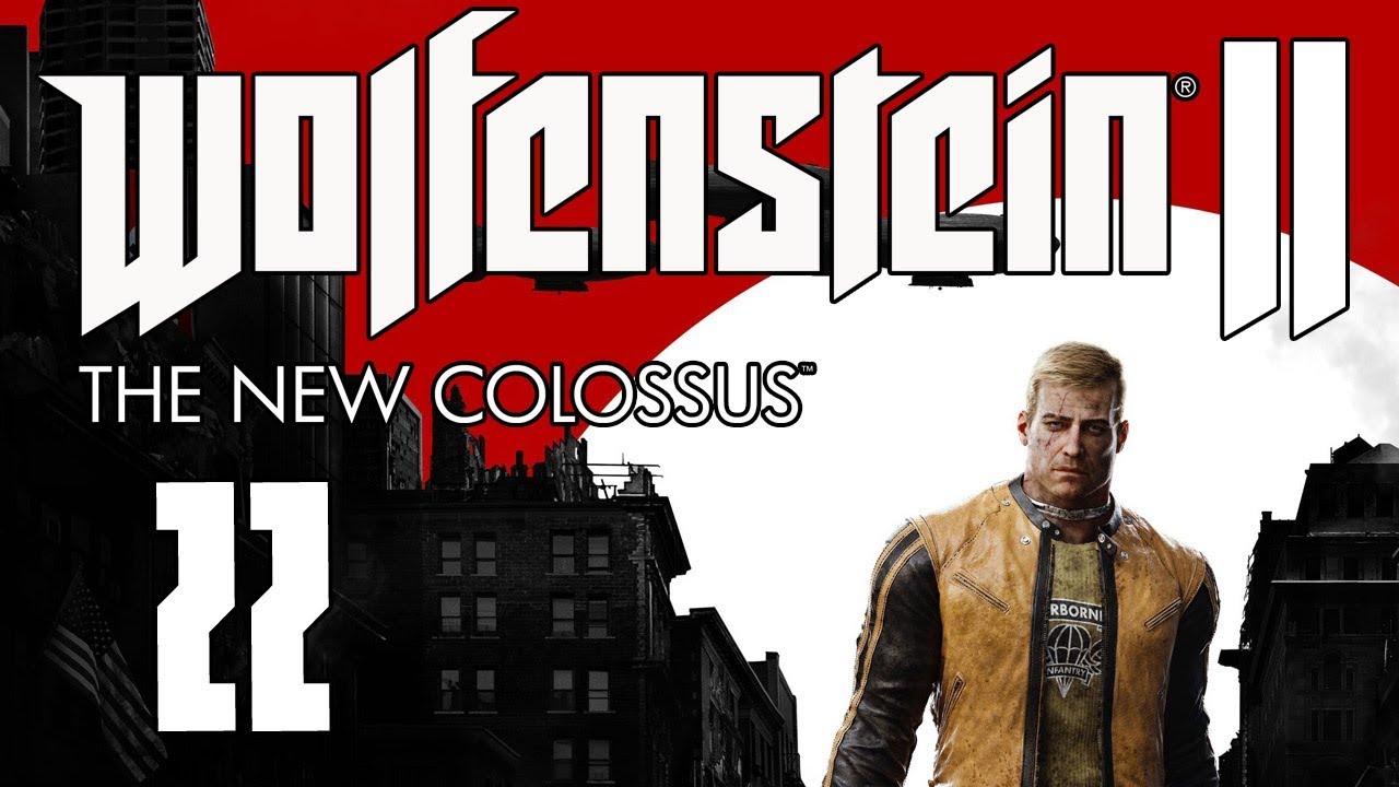 Wolfenstein II: The New Colossus playthrough pt22 - Enemies Here, There ...