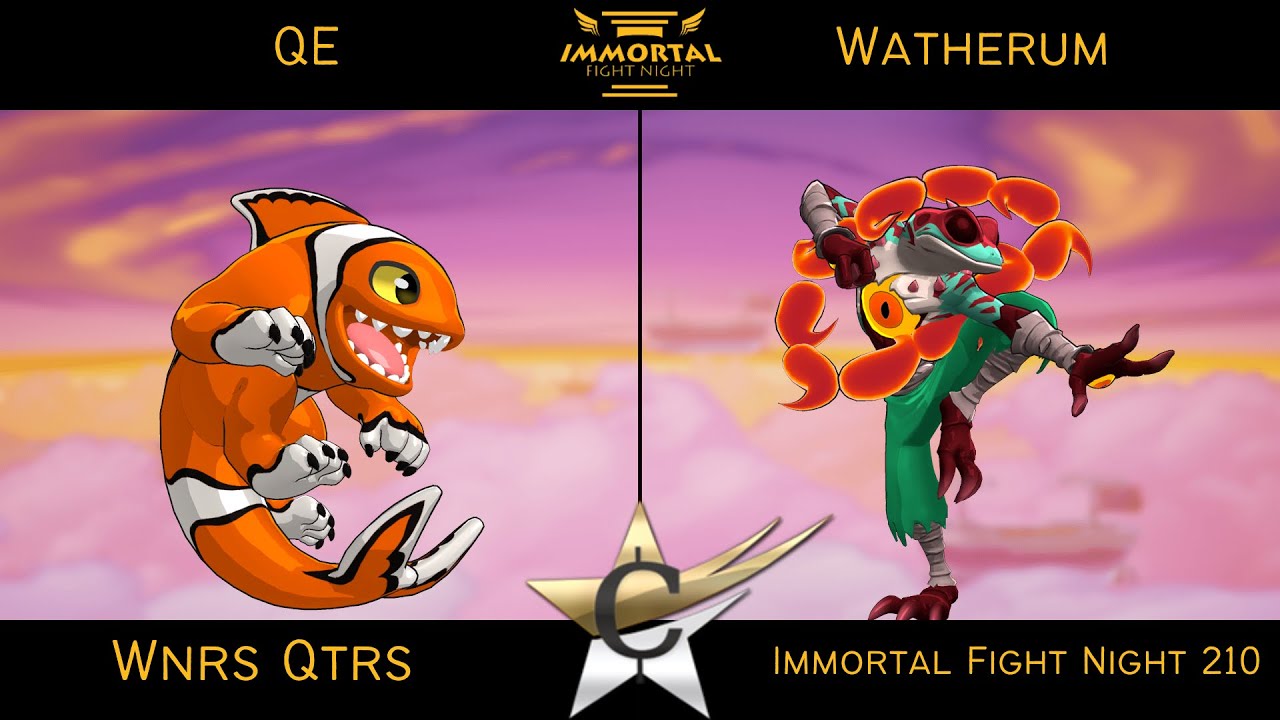Immortal Fight Night 210 Wnrs Qtrs - QE (Orcane) Vs Watherum (Ranno ...