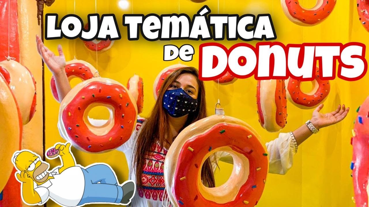 A PRIMEIRA LOJA TEMÁTICA DE DONUTS DO BRASIL - TuristandoSP - YouTube
