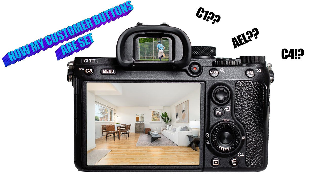 HOW I SET MY CUSTOM BUTTONS | SONY A7iii - YouTube