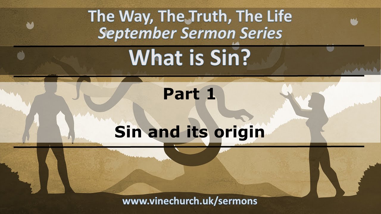 Sermon: Sin and its origin | What is Sin - Part 1 - YouTube