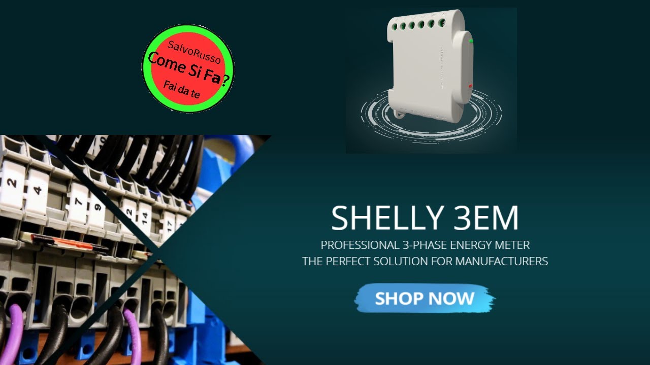 Shelly 3EM vediamo insieme come funziona . - YouTube