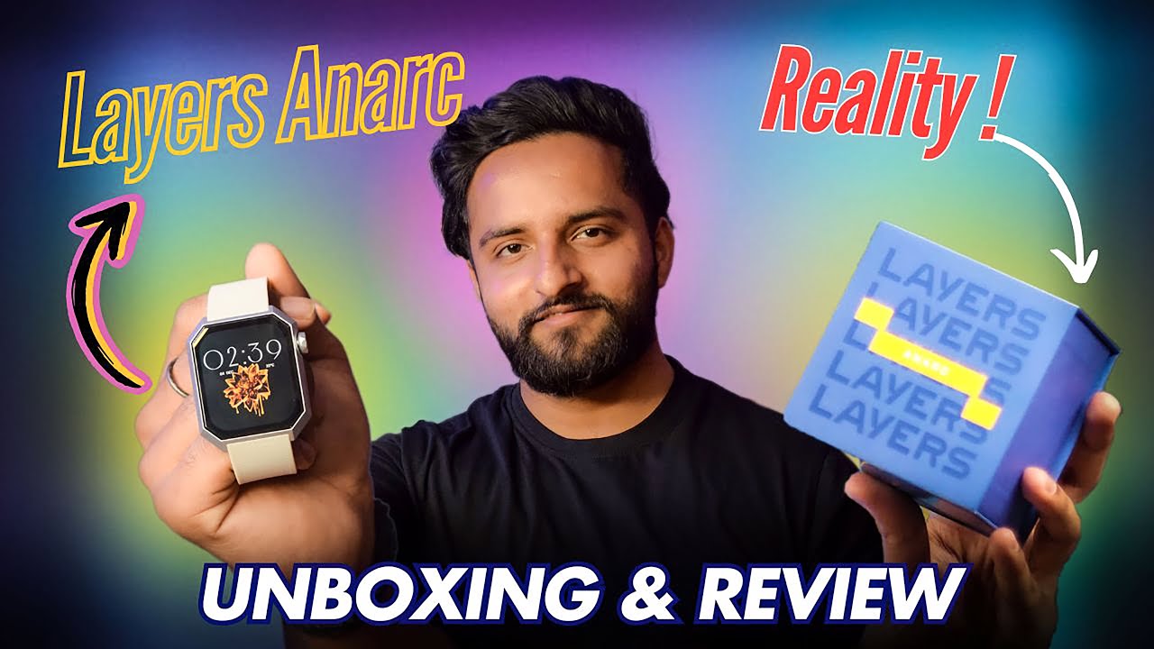 Layers Anarc Smartwatch🔥 Unboxing & Review | The ABSOLUTE BEST ...