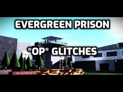 Evergreen Prison *OP* Glitches that Work! (2023) - YouTube