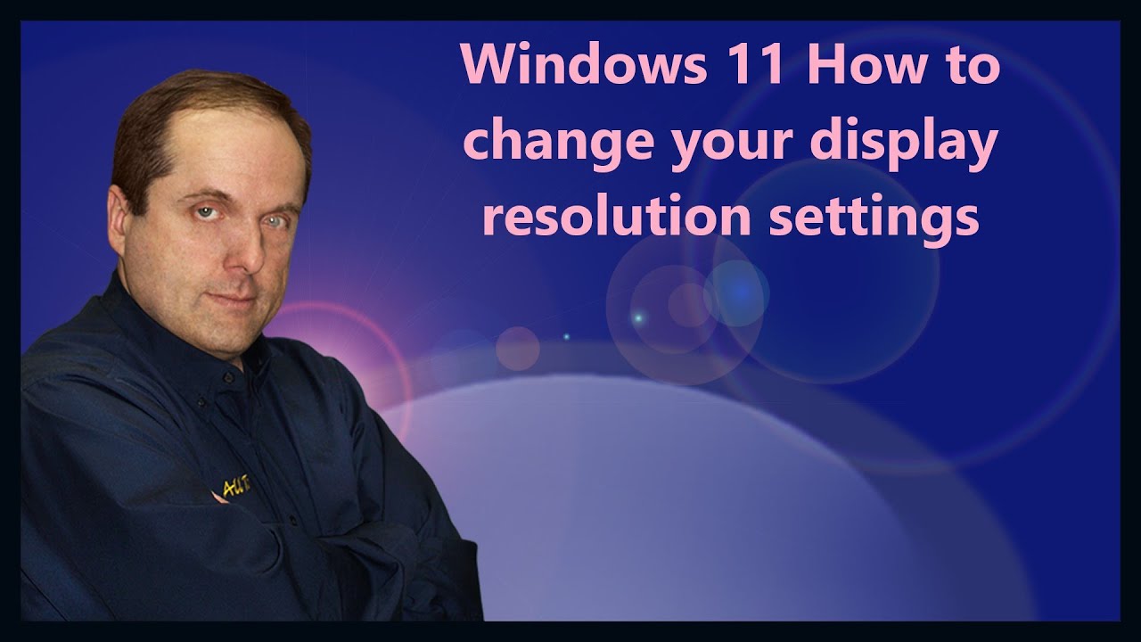 Windows 11 How To Change Your Display Resolution Settings YouTube Windows 11 How To Change Your Display Resolution Settings YouTube