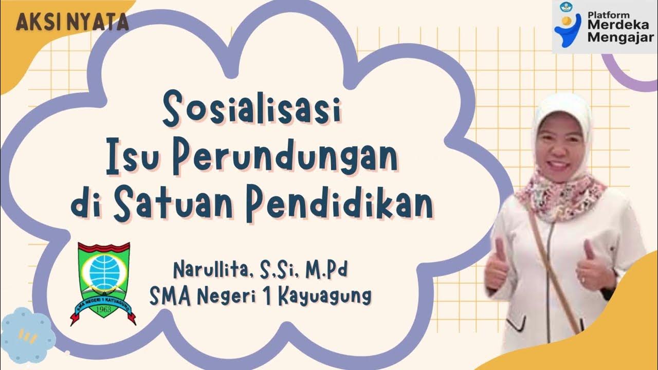 Aksi Nyata Sosialisasi Isu Perundungan di Satuan pendidikan - YouTube