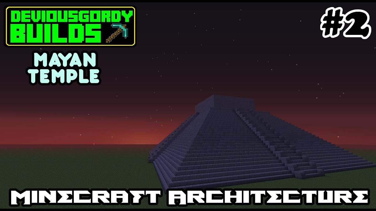 DeviousGordy Builds - Minecraft Building A Mayan Temple (2) - YouTube