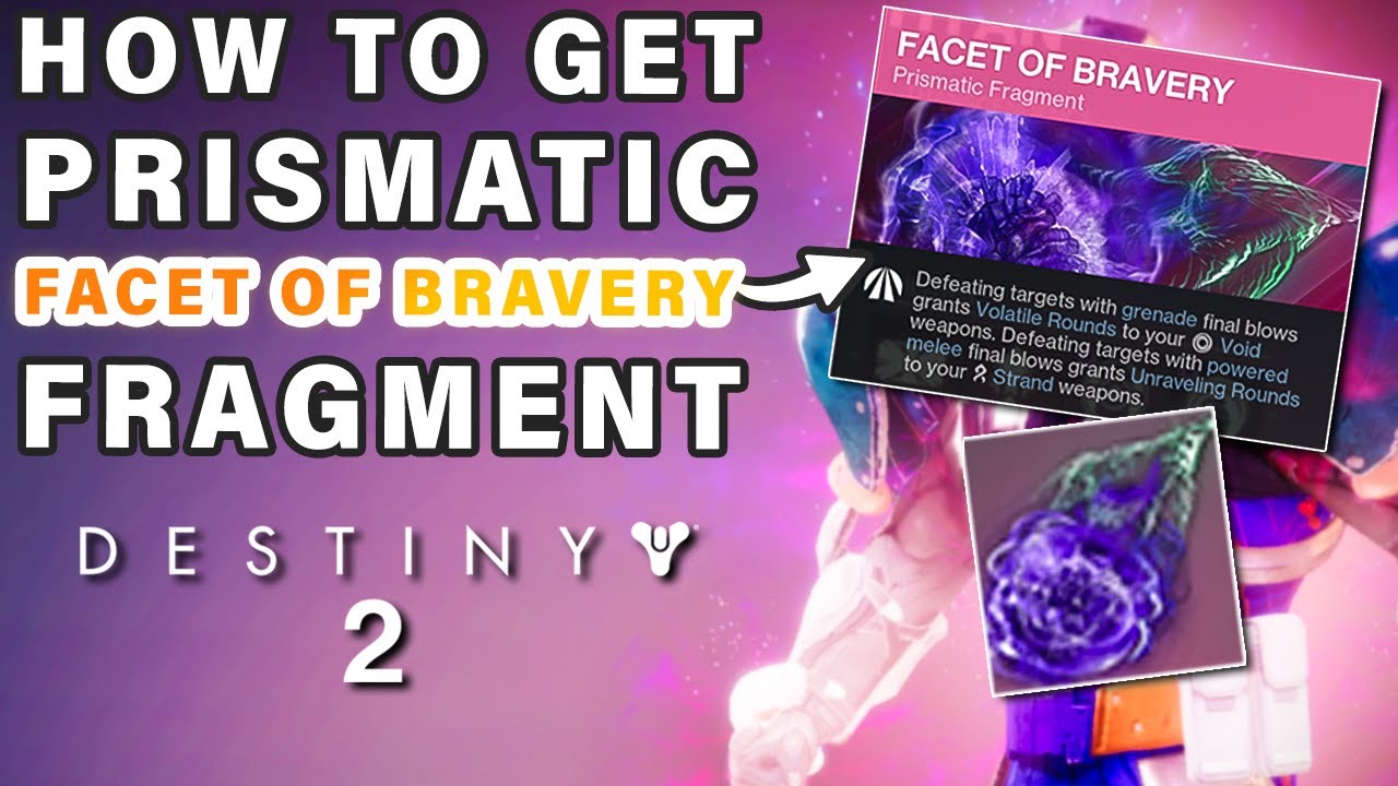 How to Get The Facet Of Bravery Prismatic Fragment Destiny 2 - YouTube
