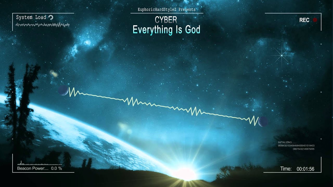 Cyber - Everything Is God [HQ Original] - YouTube