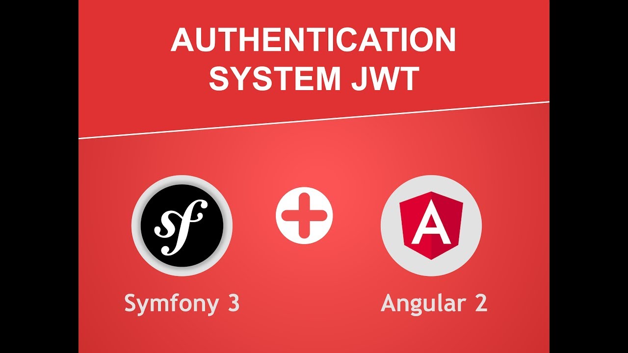 Symfony2 3 And Angular2 Jwt Authenticaition Ep 1 Introduction