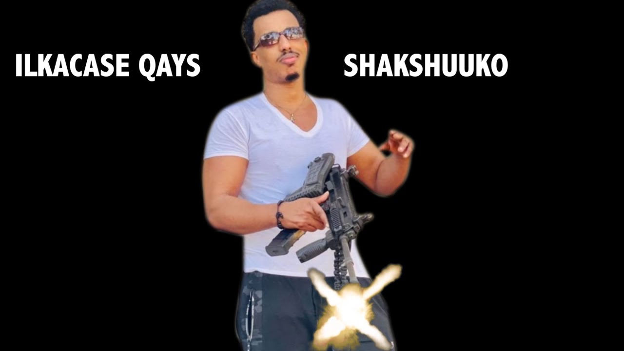 ILKACASE QAYS HEES CUSUB SHAKSHUUKO KARBAASH 2021 - YouTube