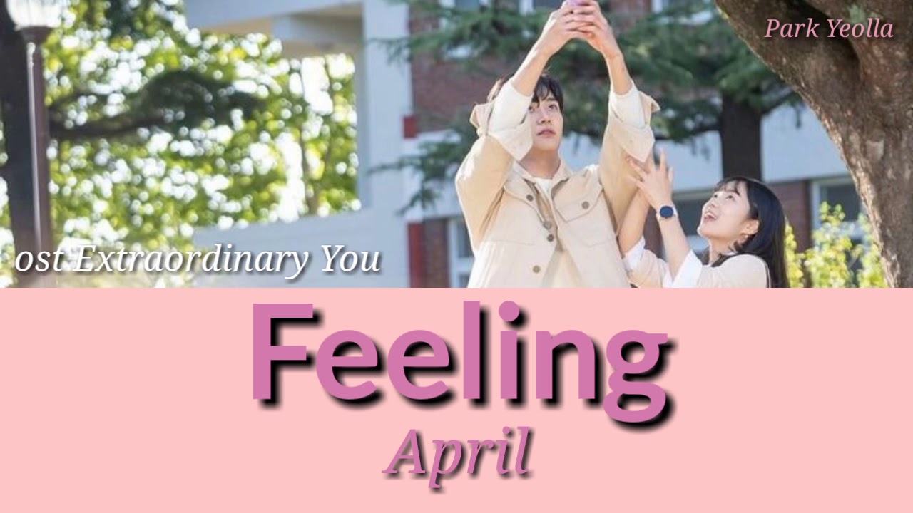 APRIL - Feeling [OST Extraordinary You] (Easy Lyrics) - YouTube