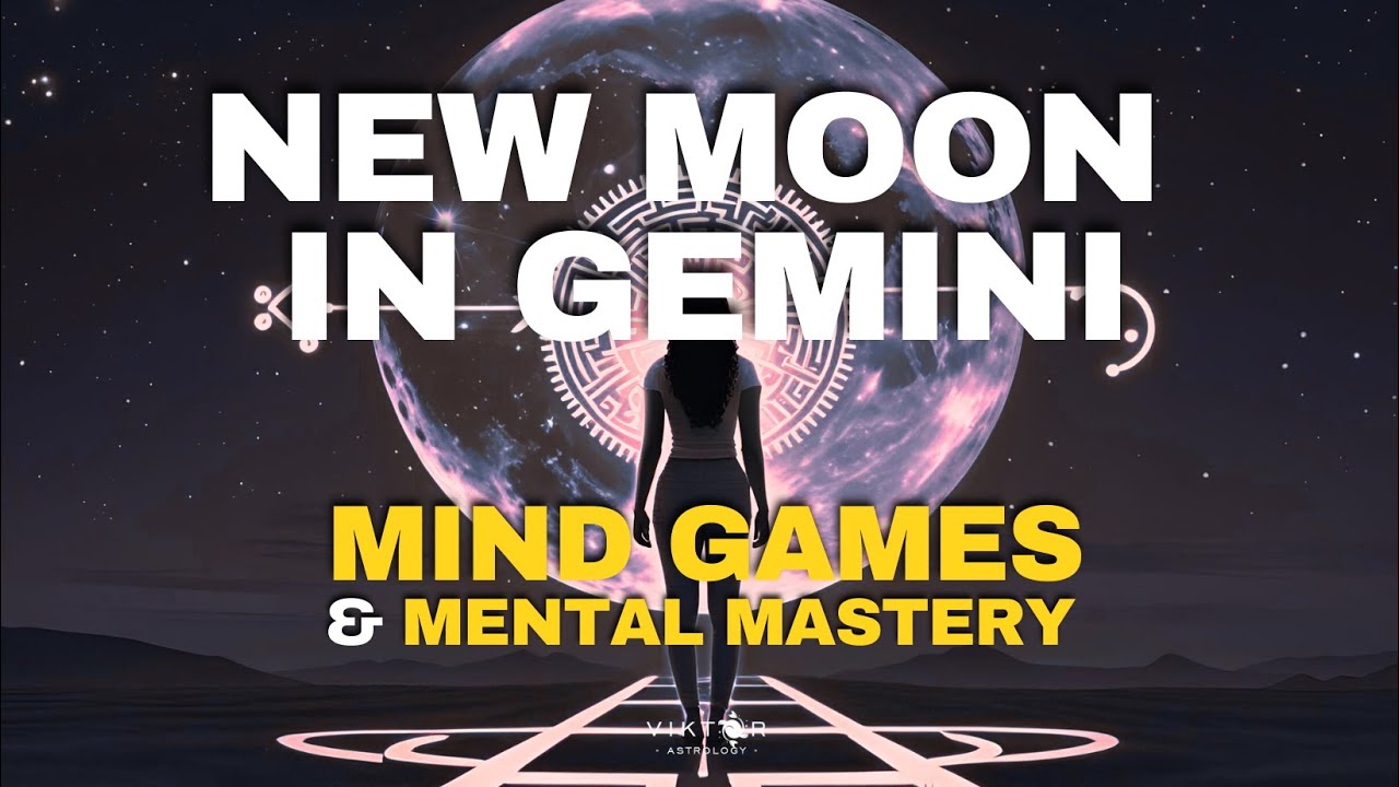 New Moon in Gemini: Mind Games & Mental Mastery for All 12 Zodiac Signs ...