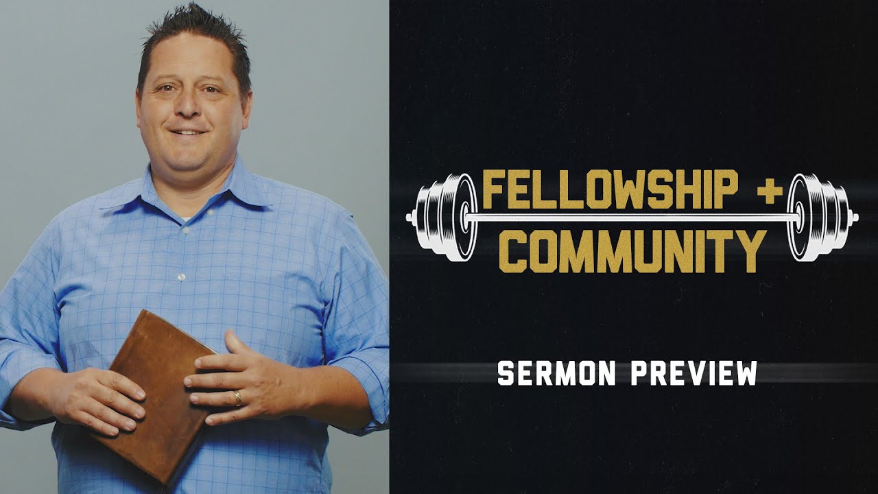 Fellowship & Community | Sermon Preview - YouTube