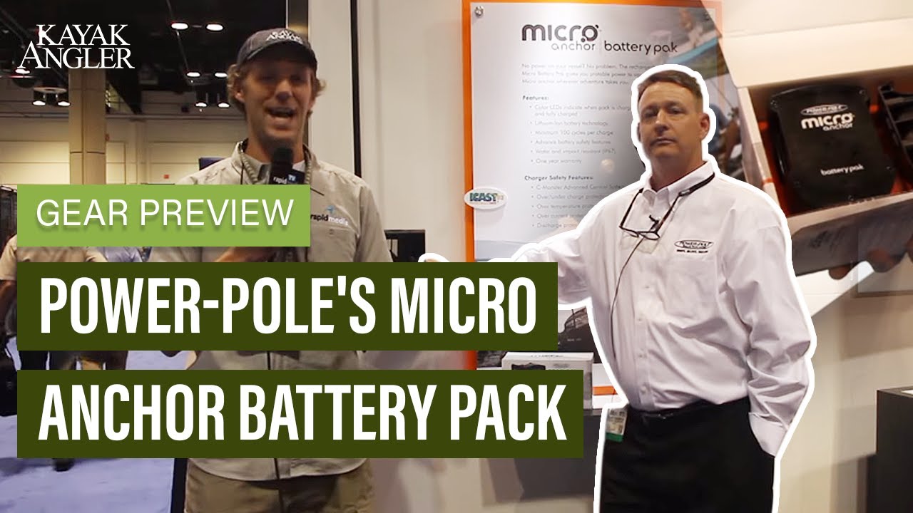 Power-Pole's Micro Anchor Battery Pack | Kayak Anchor | Gear Preview ...