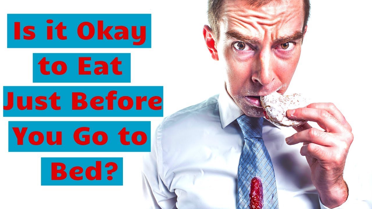 Is It Okay To Eat Just Before You Go To Bed Here Are 6 Reasons Why is-it-okay-to-eat-just-before-you-go-to-bed-here-are-6-reasons-why