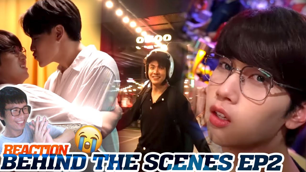 [Behind The Scenes EP2] Hidden Agenda REACTION | ĐỘNG CƠ NGẦM วาระซ่อนเร้น | Phim Đam Mỹ BL Thái ...