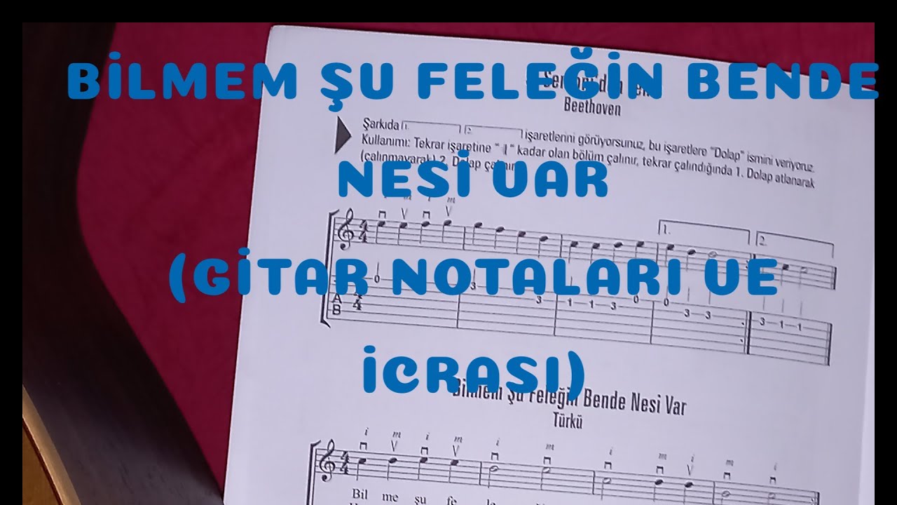 BİLMEM ŞU FELEĞİN BENDE NESİ VAR (GİTAR NOTALARI) #enkolaygitardersi ...