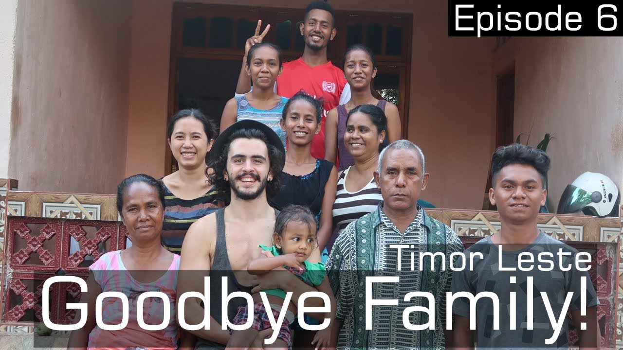 Timor Leste - Goodbye family - YouTube