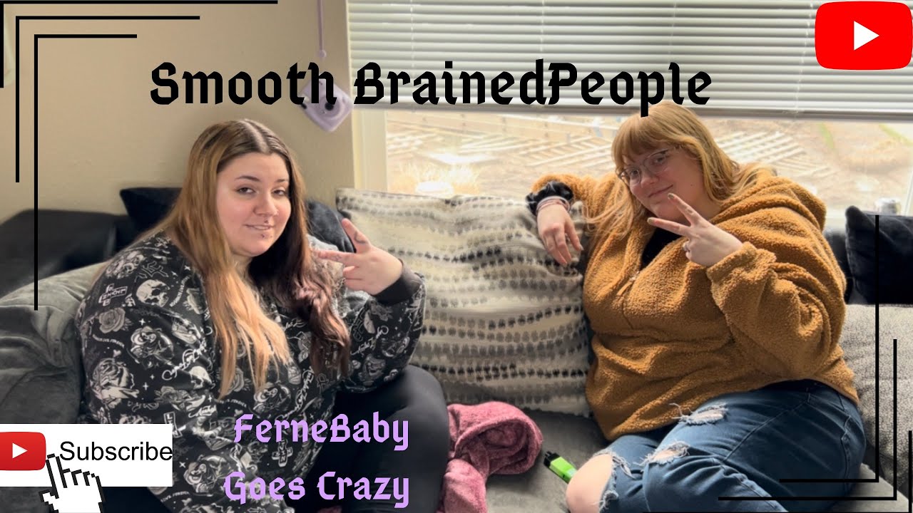 Smooth Brained People - YouTube
