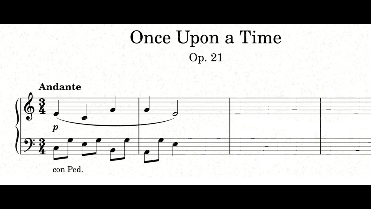 Once Upon a Time, Op. 21 (Animated Sheet Music) - YouTube