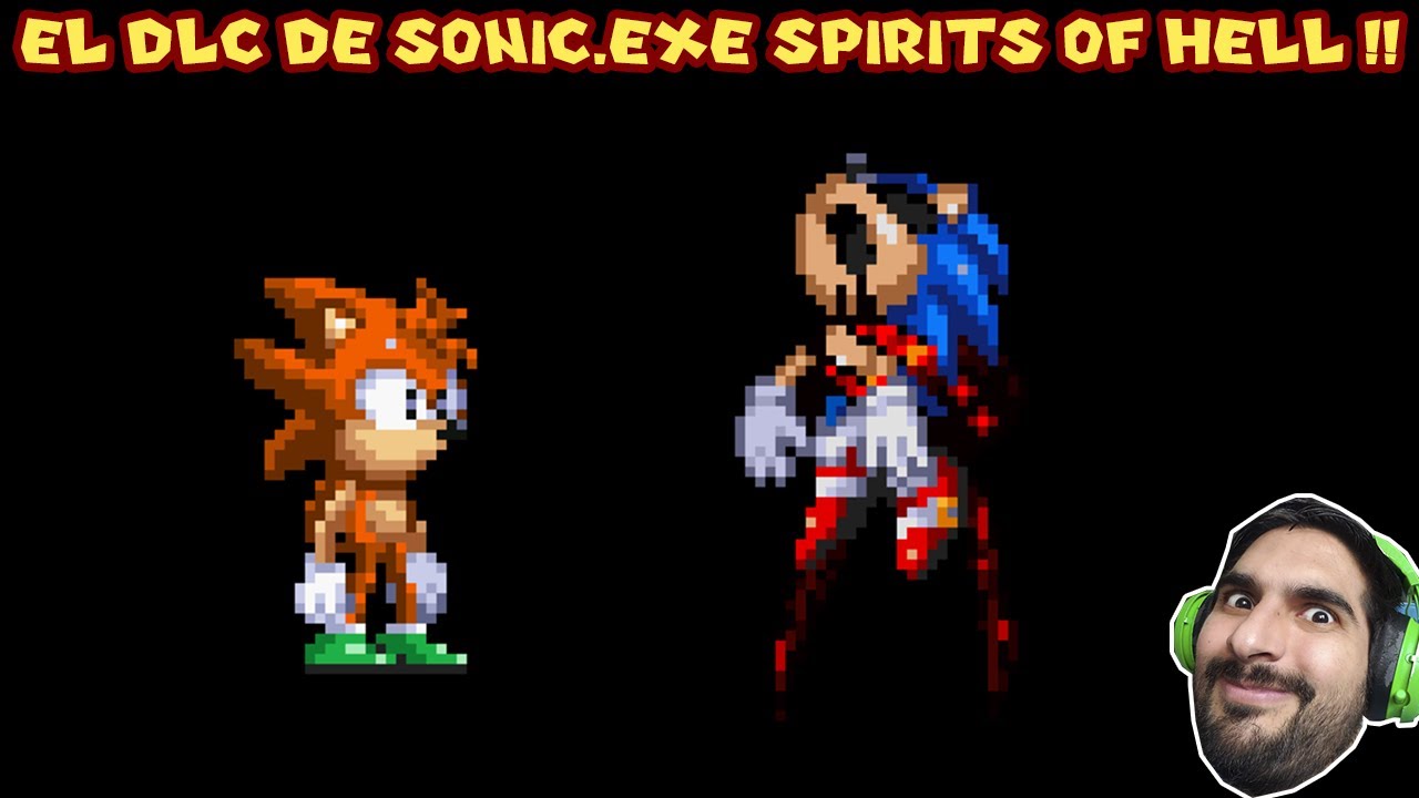 EL DLC DE SONIC.EXE SPIRITS OF HELL !! - Sonic.EXE Spirits of Hell DLC ...
