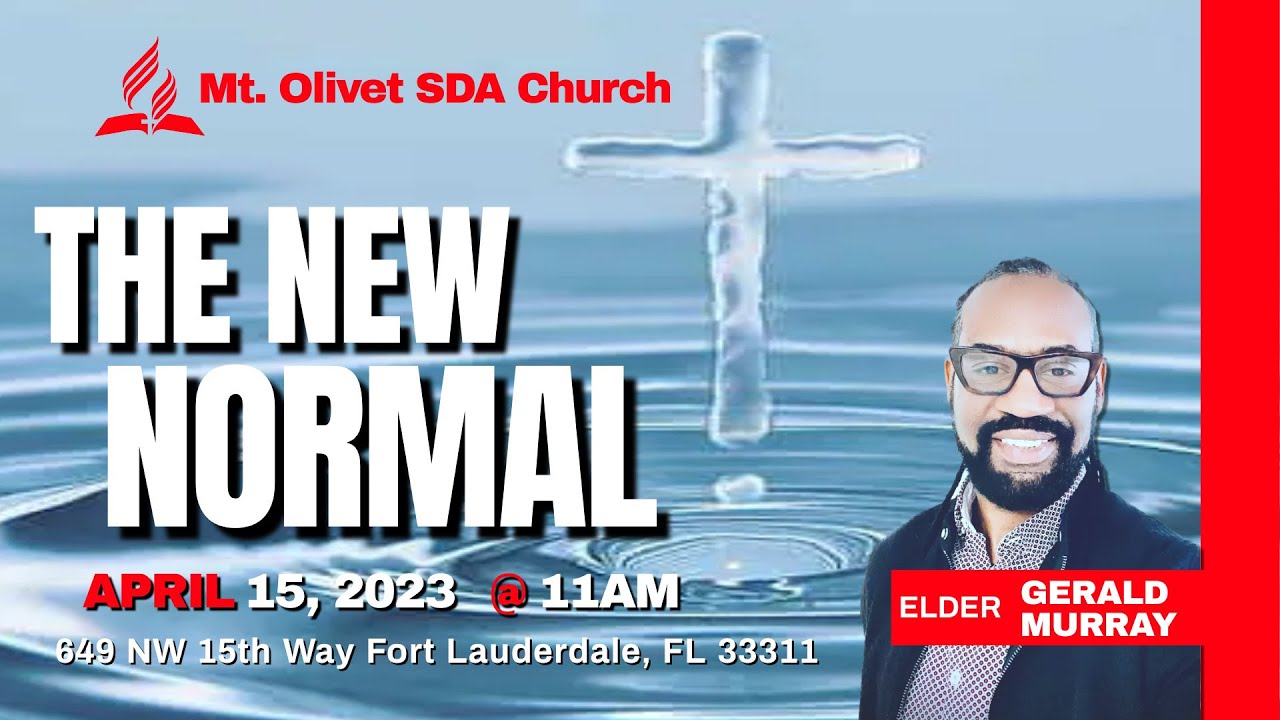 Elder Gerald Murray - "The New Normal" - 4-15-2023 - YouTube