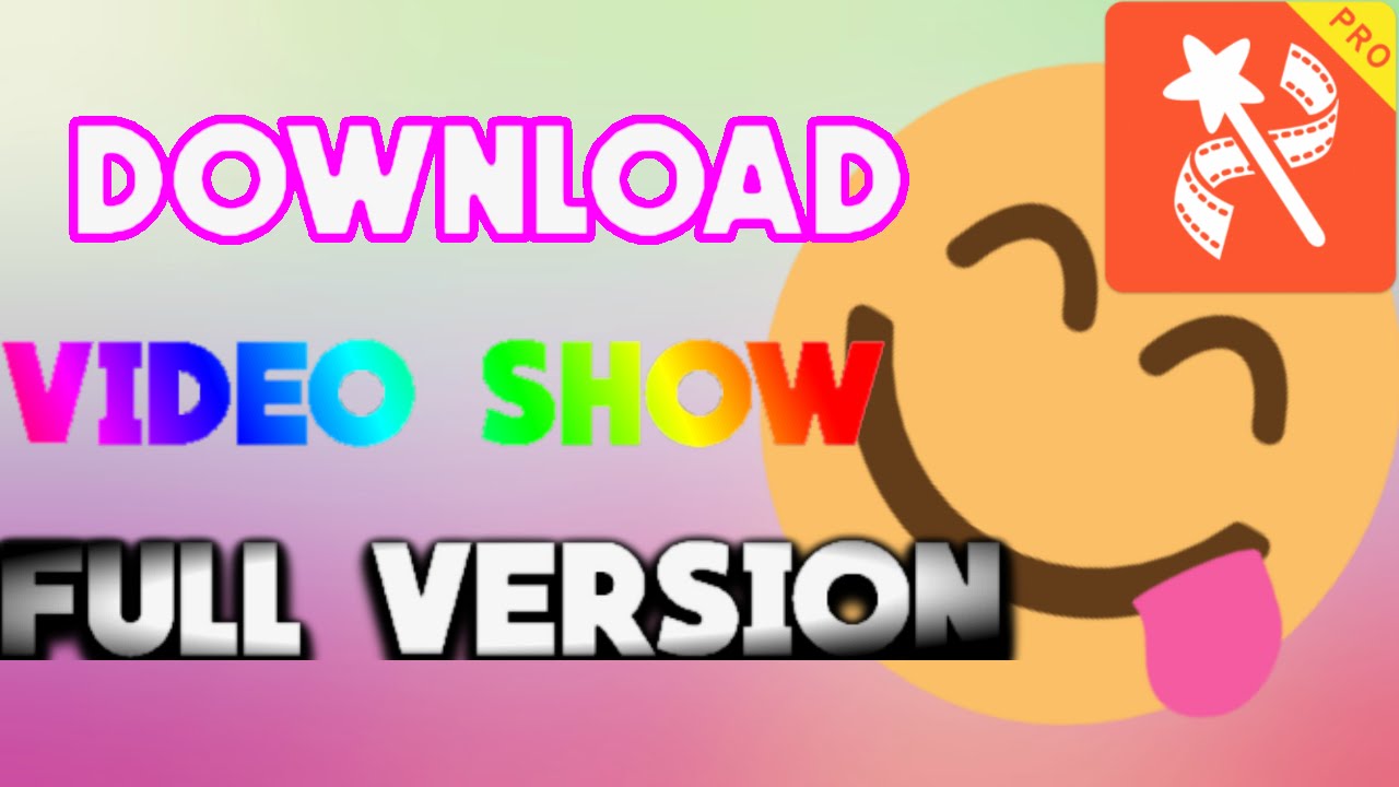 How to download VIDEO SHOW PRO FREE ON ANDROID - YouTube