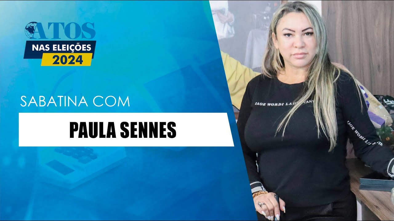 Sabatina Com a Candidata a Prefeita Paula Sennes - YouTube