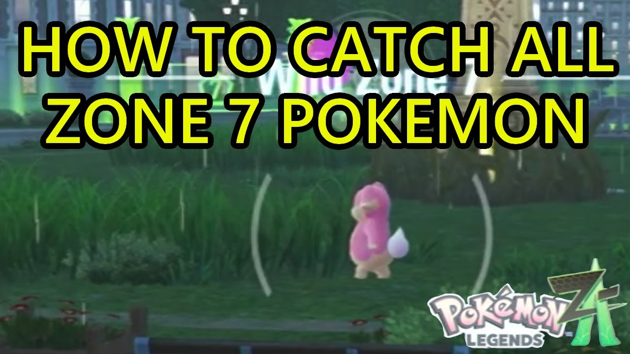 Pokemon Legends ZA All Wild Zone 7 Pokemon Locations. How to Get All ...