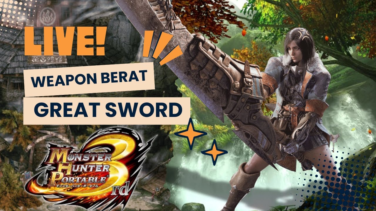 LIVE: Great Sword Monster Hunter Portable 3rd - YouTube