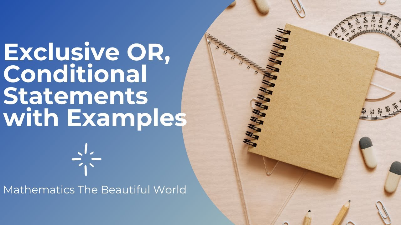 Exclusive OR, Conditional statements with Examples - YouTube