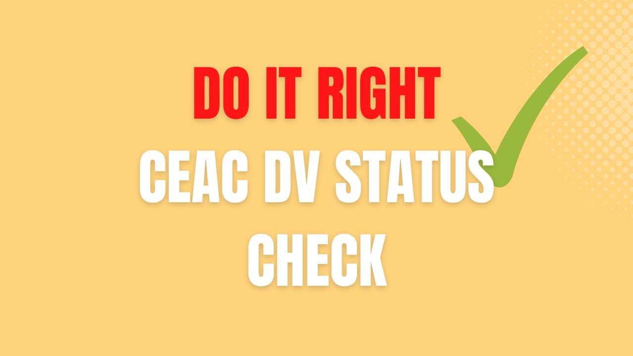 How To Correctly Check Your CEAC Diversity Visa Status My Case how-to-correctly-check-your-ceac-diversity-visa-status-my-case